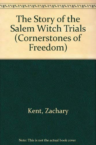 The Story of the Salem Witch Trials : Kent, Zachary: Amazon.ca: Livres