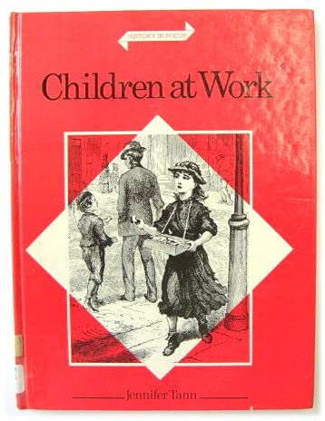 Buy Children at Work (History in Focus) Book Online at Low Prices in ...