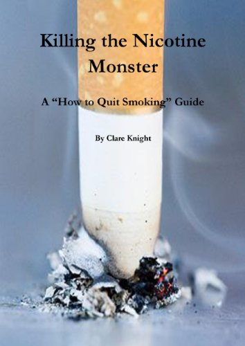 Amazon.com: Killing The Nicotine Monster A "How To Quit Smoking" Guide ...