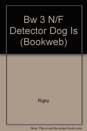 Bw 3 N/F Detector Dog Is (Bookweb): 9780763577803: Amazon.com: Books