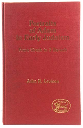 Portraits of Adam in early Judaism: From... by Levison, John R