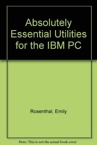 Amazon | Absolutely Essential Utilities for the IBM PC | Rosenthal ...