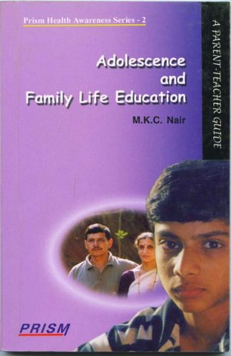 Buy Adolescence and Family Life Education: A Parent-Teacher Guide Book ...