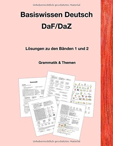 Basiswissen Deutsch DaF/DaZ: Lösungen zu den Bänden 1 und 2; Grammatik ...