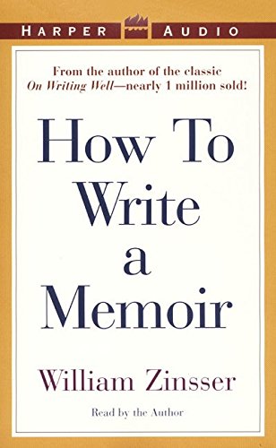 Amazon.com: How to Write a Memoir: 9780694521661: Zinsser, William ...