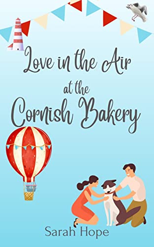 Love in the Air at The Cornish Bakery (Escape To... The Cornish Bakery ...