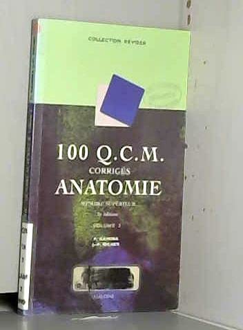 100 Qcm Corriges Anatomie. Tome 2, Membre Superieur, 2eme Edition ...