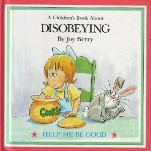 A children's book about being selfish (Help me be good): Berry, Joy ...