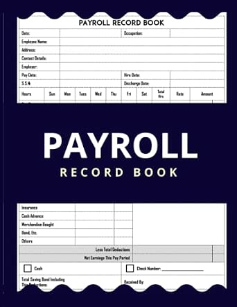 Payroll record book: Weekly and Monthly Bookkeeping Journal for ...
