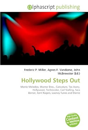 Hollywood Steps Out: Merrie Melodies, Warner Bros., Caricature, Tex ...