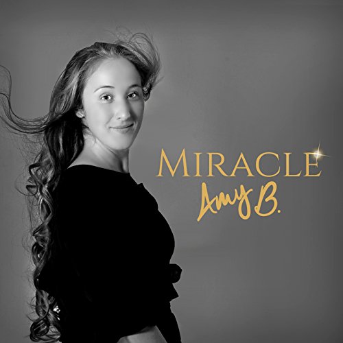 Play Miracle by Amy B. on Amazon Music