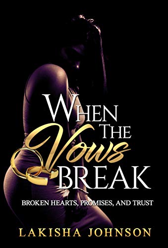 When the Vows Break - Kindle edition by Johnson, Lakisha. Literature ...