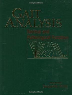 Gait Analysis: Normal and Pathological Function: 9781556421921 ...