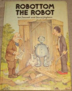Amazon.co.jp: Robottom the Robot (Picture Story Books) : Fennell, Ian: 洋書