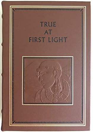 True at First Light (THE COMPLETE WORKS OF ERNEST HEMINGWAY): Amazon.co ...