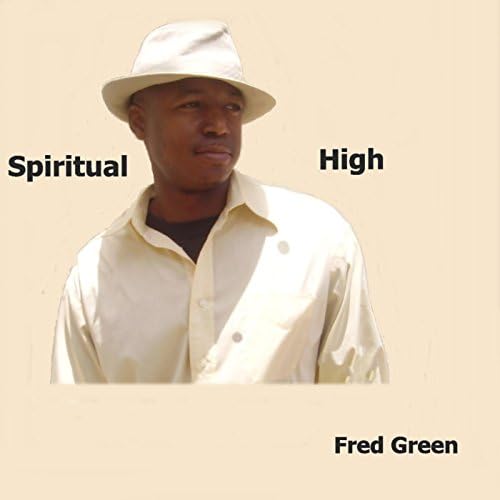 Amazon.com: Spiritual High : Fred Green: Digital Music