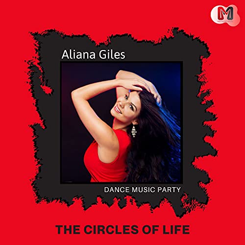 Play The Circles Of Life - Dance Music Party by Aliana Giles on Amazon ...