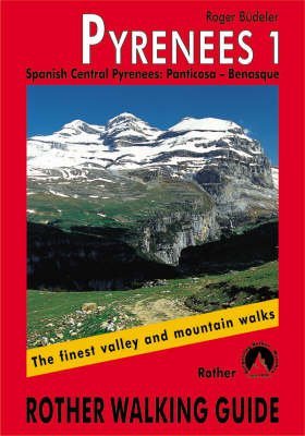 Pyrenees 1 - Spanish Central Pyrenees: Panticosa - Benasque. Rother ...