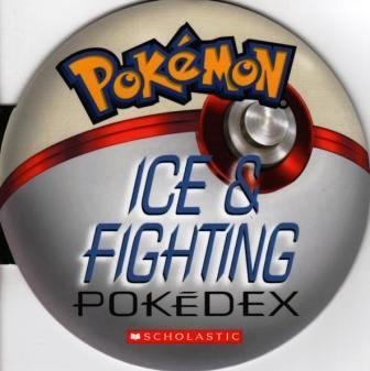 Amazon.com: Ice & Fighting Pokédex (Pokémon): 9780439721943: Tracey ...