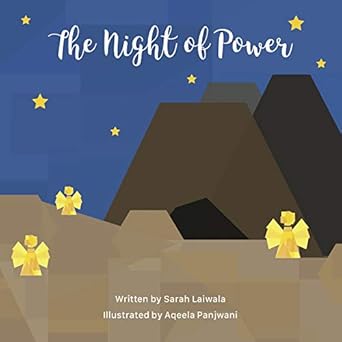 Amazon.com: The Night of Power: 9780692984789: Sarah Laiwala, Aqeela ...