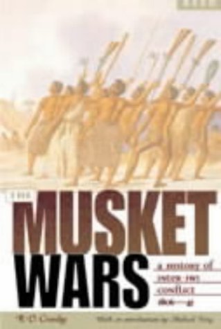 Amazon | The Musket Wars: A History of Inter-Iwi Conflict 1806-45 ...