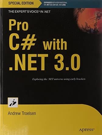 PRO C# WITH .NET 3.0, SPECIAL EDITION: Andrew Troelsen: 9788181286826 ...