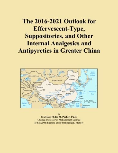 The 2016-2021 Outlook for Effervescent-Type, Suppositories, and Other ...