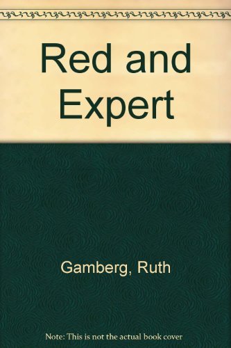Red and Expert: Education in the People's Republic of China: Gamberg ...