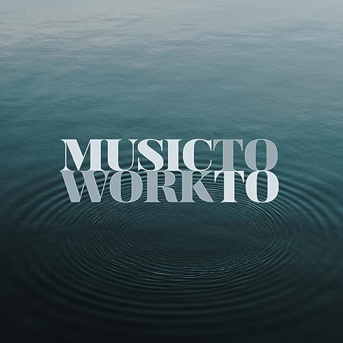 Amazon MusicでVARIOUS ARTISTSのMusic To Work Toを再生する