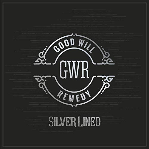 Play Silver Lined by Good Will Remedy on Amazon Music