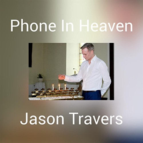Phone In Heaven by Jason Travers on Amazon Music - Amazon.com