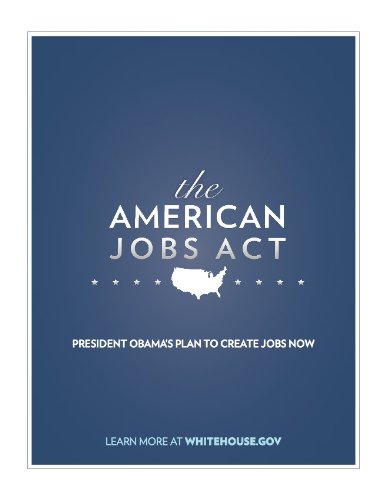 The American Jobs Act Comprehensive Fact Sheet eBook : Obama, Barack ...