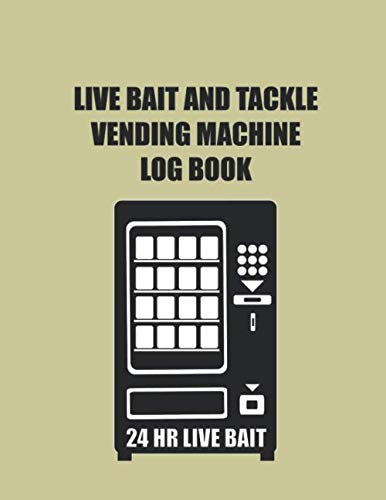 Amazon.com: Live Bait and Tackle Vending Machine Log Book: Tracking Log ...