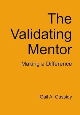 Amazon | The Validating Mentor | Cassidy, Gail A. | Counseling