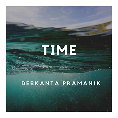 Time by Debkanta Pramanik on Amazon Music - Amazon.com