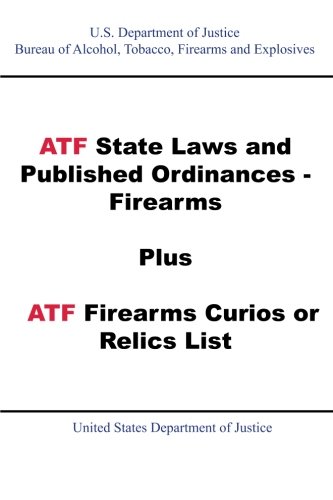 ATF State Laws and Published Ordinances - Firearms Plus ATF Firearms ...