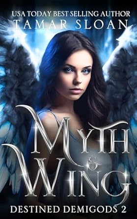Amazon.com: Myth and Wing (Destined Demigods Book 2) eBook : Sloan, Tamar: Kindle Store
