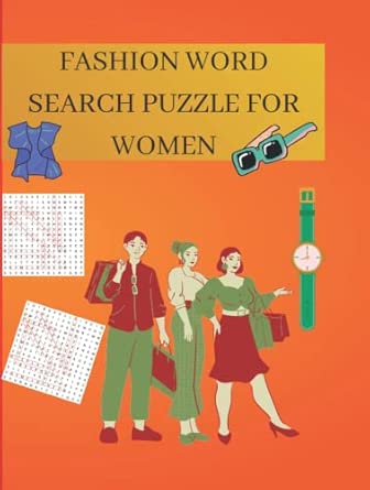 FASHION WORD SEARCH PUZZLE BOOK FOR WOMEN: OVER 300 BEAUTIFUL FASHION ...