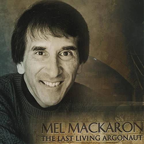 Amazon.com: The Last Living Argonaut : Mel MacKaron: Digital Music