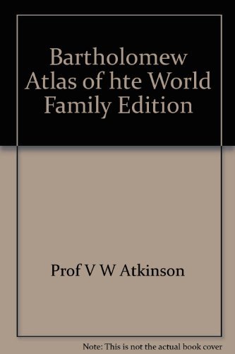 Bartholomew Atlas of the World Family Edition: Various: 9780261670068 ...