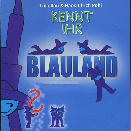 Kennt ihr Blauland von Tina Rau bei Amazon Music - Amazon.de