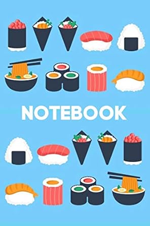 Notebook: Cute Sushi Japanese Cooking Book Notepad Notebook Composition ...