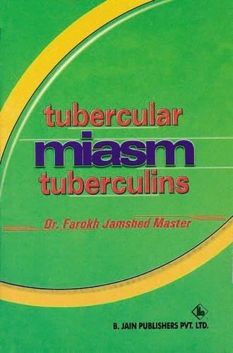 Tubercular Miasm Tuberculins: Farokh J. Master: 9788170214502: Amazon ...