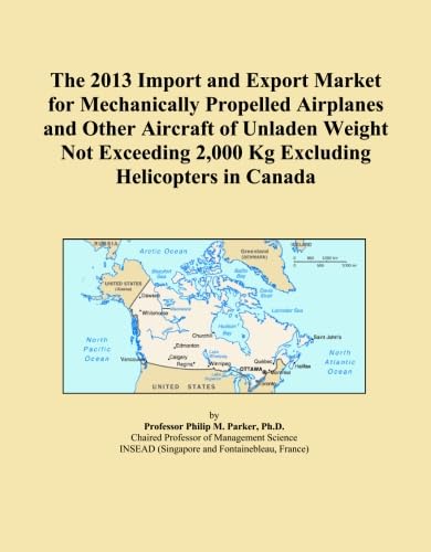 The 2013 Import and Export Market for Mechanically Propelled Airplanes ...