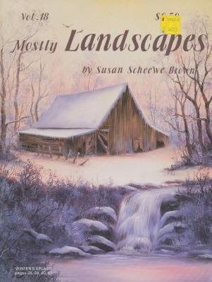 Mostly Landscapes (Volume 18. No. 216): Susan Scheewe Brown: Amazon.com ...