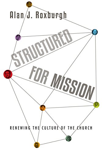 Structured for Mission: Renewing the Culture of the Church - Kindle ...