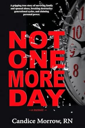 Not One More Day: A Memoir | Amazon.com.br