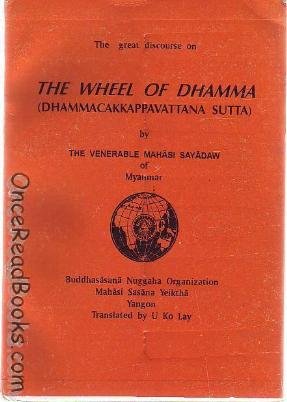 The Great Discourse on the Wheel of Dhamma (Dhammacakkappavattana Sutta ...