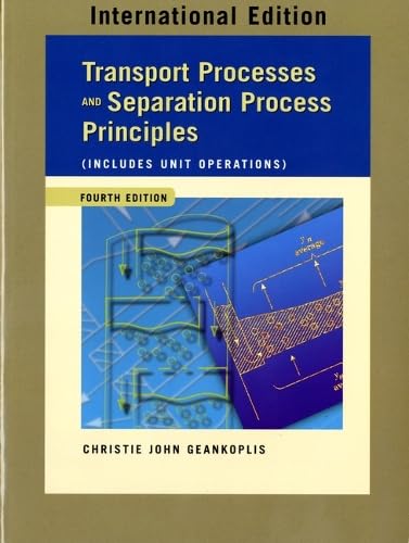 Buy Transport Processes and Separation Process Principles (Includes Unit Operations ...