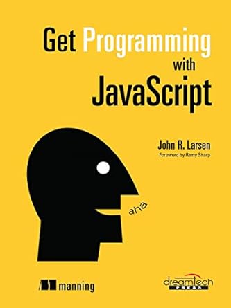 Buy Get Programming with JavaScript Book Online at Low Prices in India ...